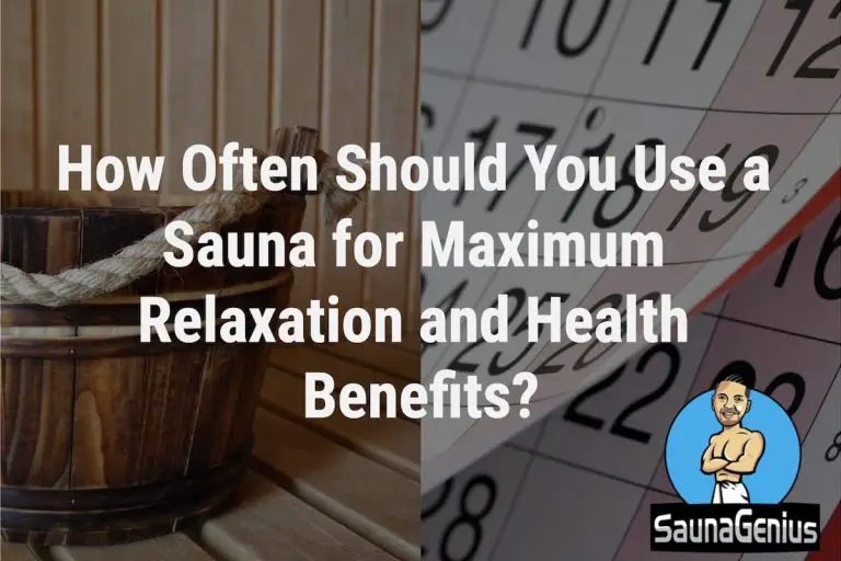 How Often Should You Use a Sauna for Maximum Benefits?