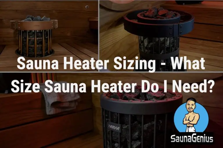Sauna Heater Sizing - What Size Sauna Heater Do I Need?